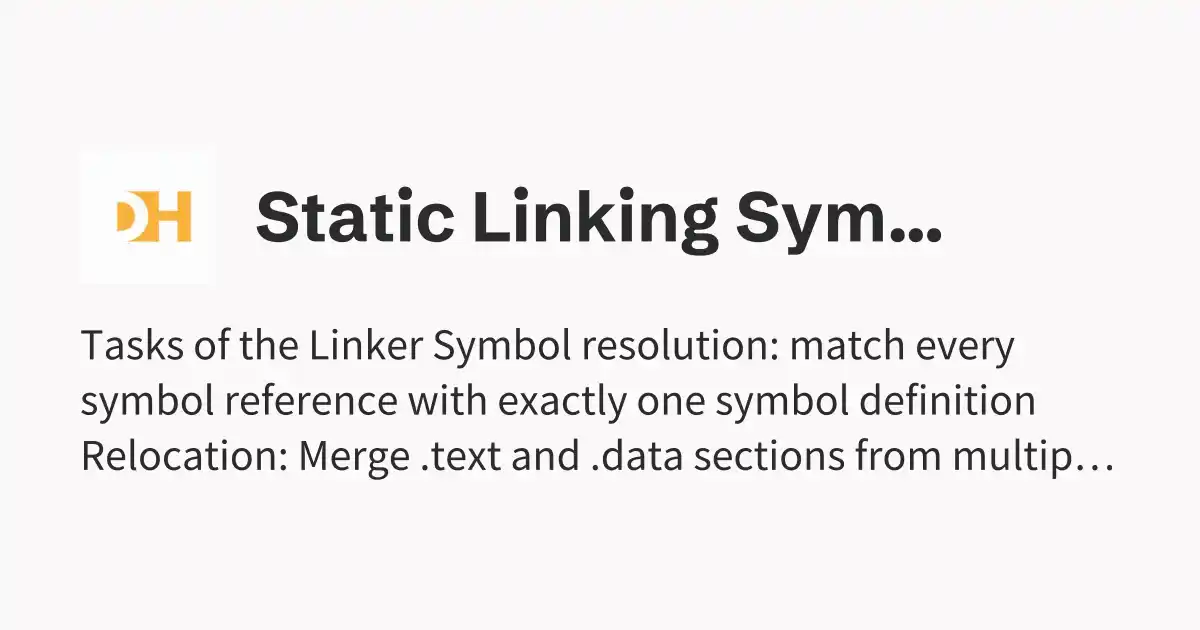 Static Linking Symbol Resolution - Dhairya's Notes